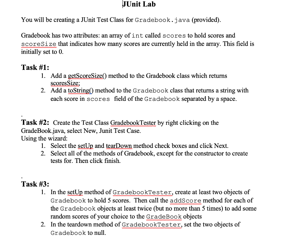 Solved You will be creating a JUnit Test Class for Gradebook | Chegg.com