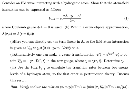 Solved = Consider an EM wave interacting with a hydrogenic | Chegg.com