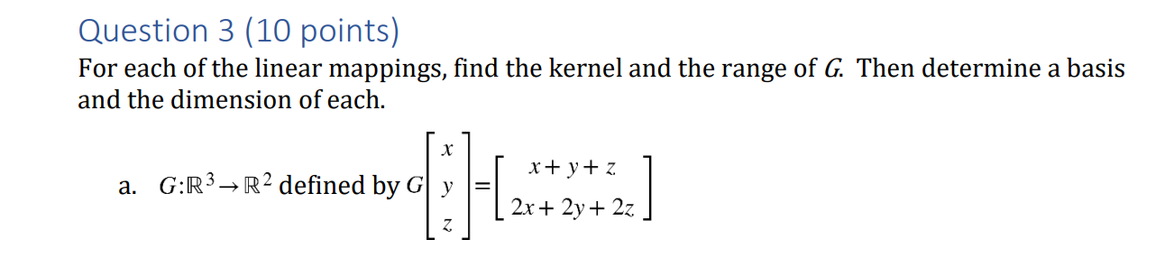 Solved Question 3 (10 points) For each of the linear | Chegg.com
