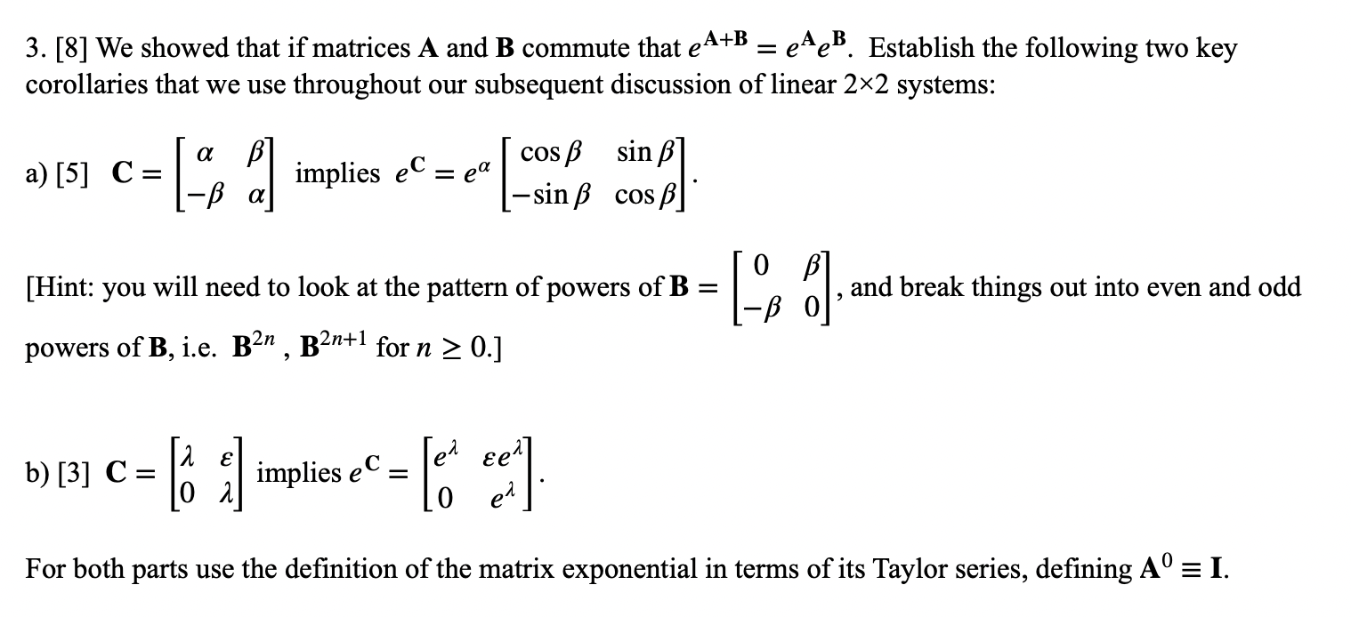 3. [8] We showed that if matrices A and B commute | Chegg.com