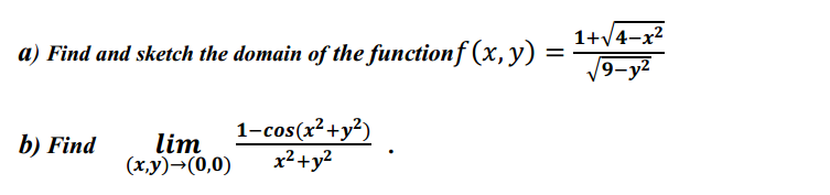 Solved A Find And Sketch The Domain Of The Functionf X Y