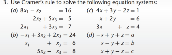 Solved Use Cramer's rule to solve the following equation | Chegg.com