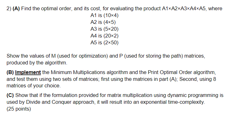 Solved 2) (A) Find the optimal order, and its cost, for | Chegg.com