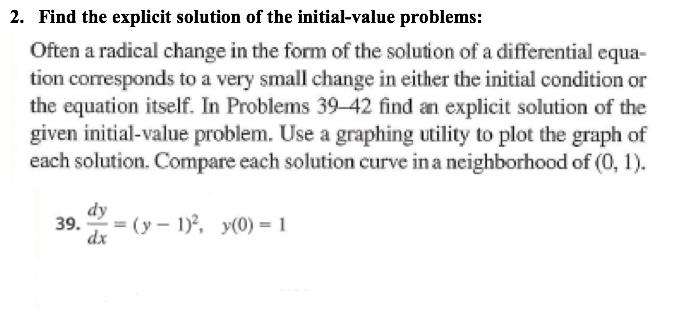Solved 2. Find the explicit solution of the initial-value | Chegg.com