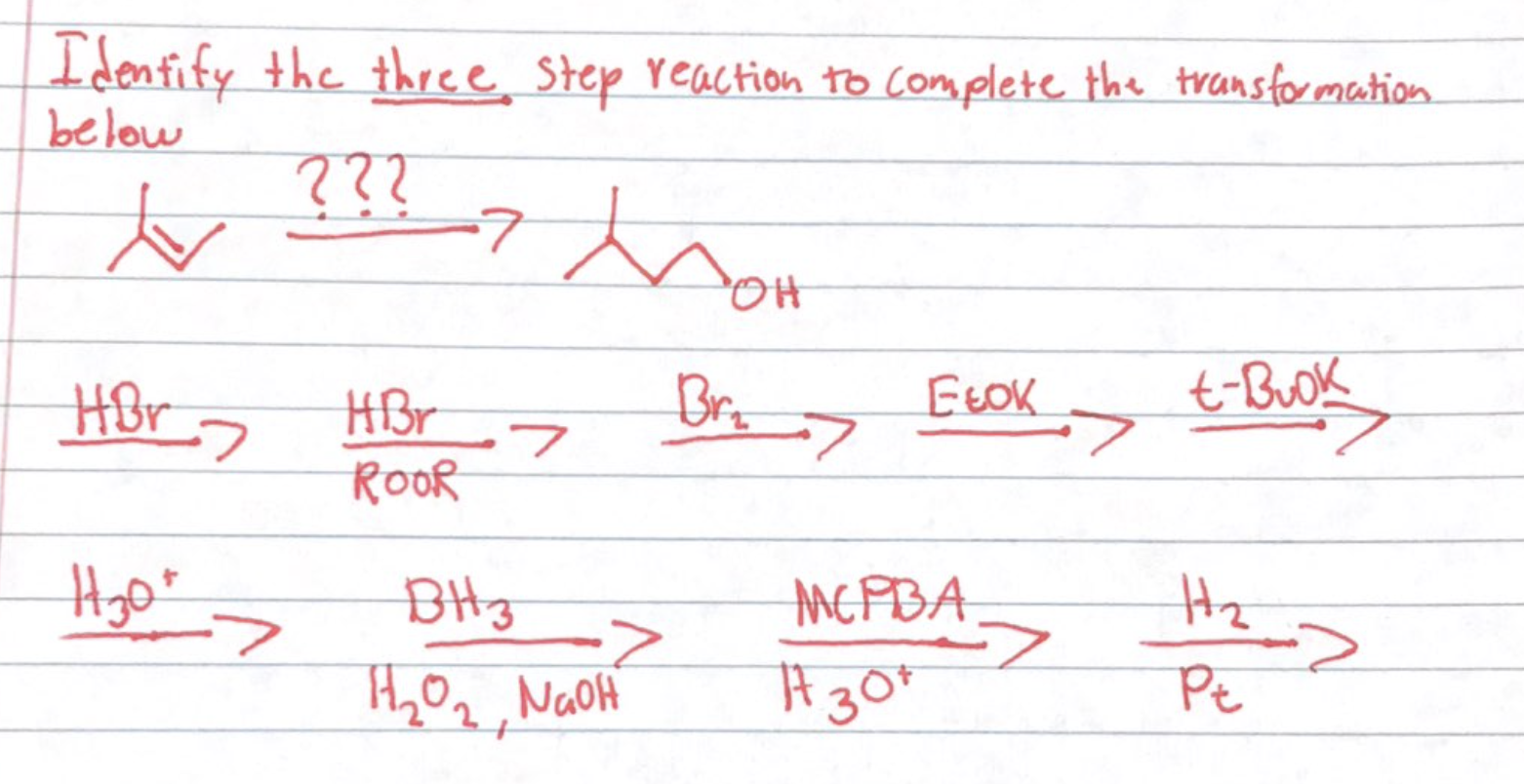 Solved below Identify the three step reaction to complete | Chegg.com