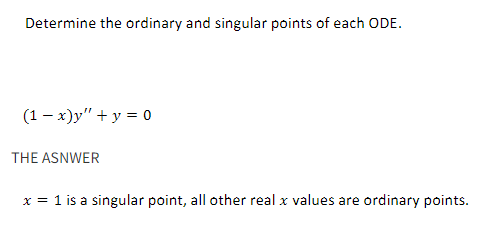 Solved Determine the ordinary and singular points of each | Chegg.com