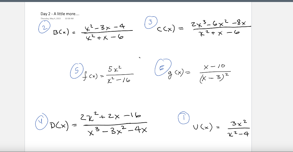 Solved Day 2 - A little more. (2) B(x)=x2+x−6x2−3x−4 (3) | Chegg.com
