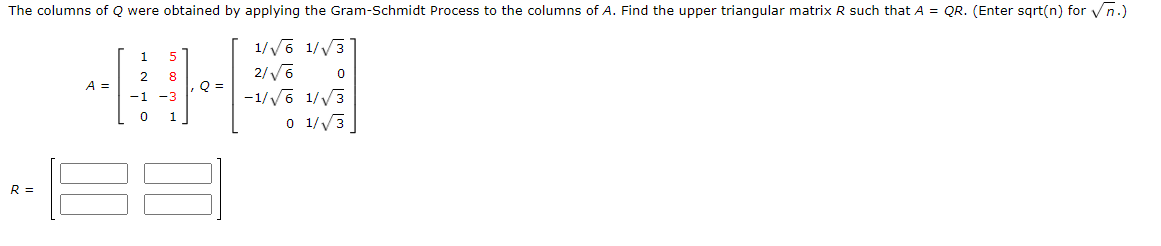 Solved The columns of Qwere obtained by applying the | Chegg.com