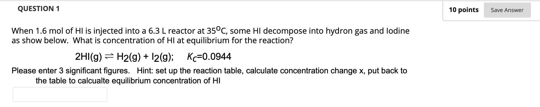 Solved QUESTION 1 10 points Save Answer When 1.6 mol of Hl | Chegg.com