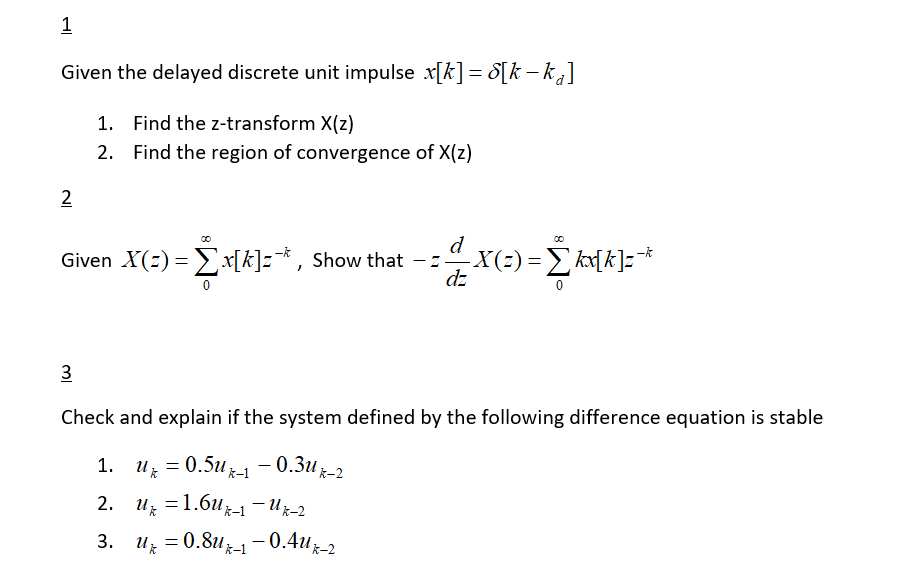 Solved Given the delayed discrete unit impulse x[k] = 0[k – | Chegg.com