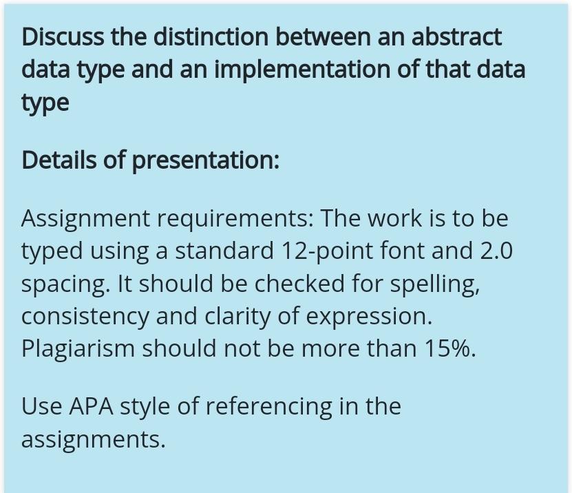 Solved Discuss the distinction between an abstract data type | Chegg.com