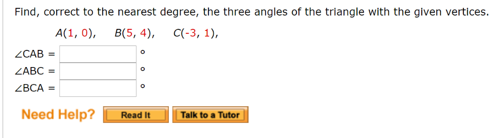 Solved Find, correct to the nearest degree, the three angles | Chegg.com