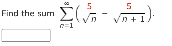 Solved Find the sum ∑n=1∞(5n2-5n+12). | Chegg.com