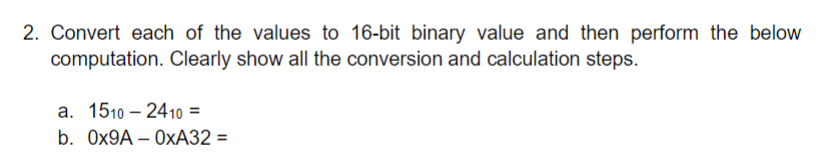 Solved 2 Convert Each Of The Values To 16 Bit Binary Value 9077