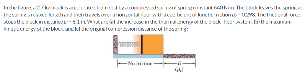 Solved In the figure, a 2.7 ﻿kg block is accelerated from | Chegg.com