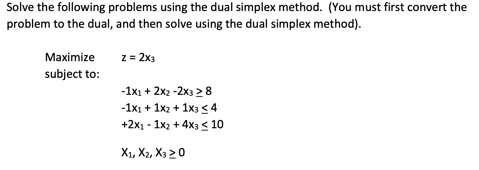 Solved Solve the following problems using the dual simplex | Chegg.com
