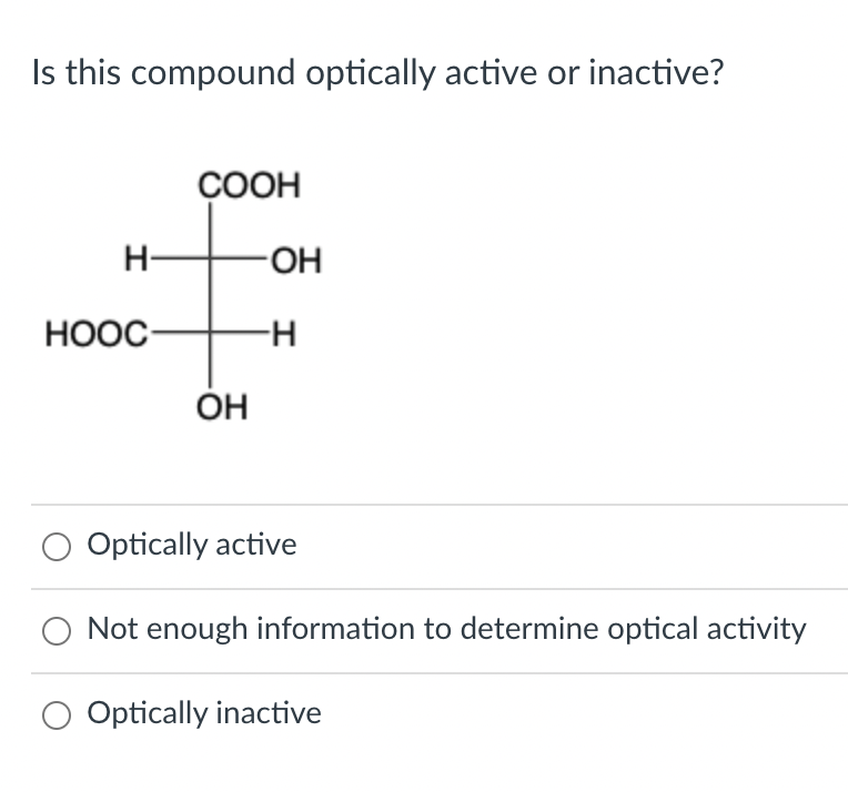 Solved Is this compound optically active or inactive? COOH | Chegg.com