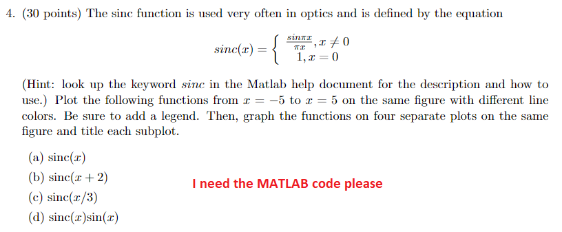 Solved (Hint: look up the keyword sinc in the Matlab help | Chegg.com