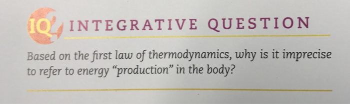 Solved INTEGRATIVE QUESTION Based on the first law of | Chegg.com