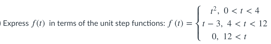 Solved Express f(t) in terms of the unit step functions: f | Chegg.com