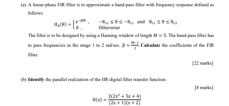Solved (a) A linear-phase FIR filter is to approximate a | Chegg.com
