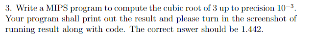 Solved 3. Write a MIPS program to compute the cubic root of | Chegg.com
