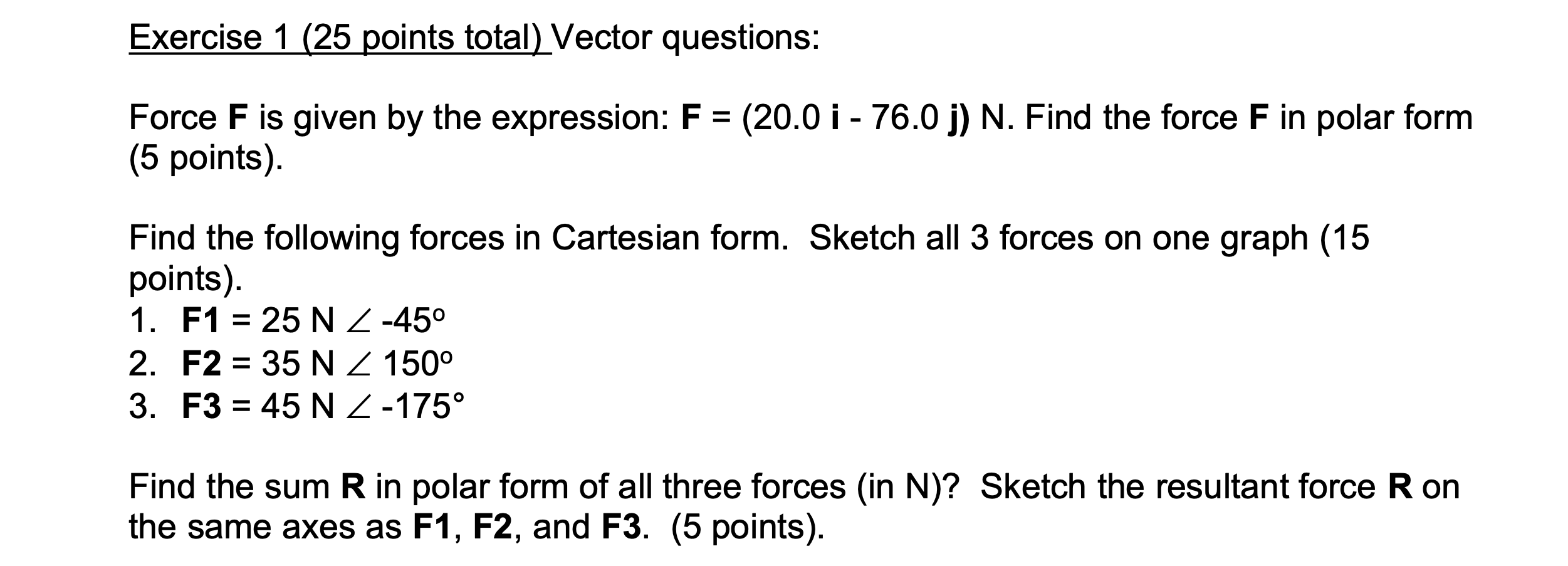 Solved Exercise 1 (25 points total) Vector questions: Force | Chegg.com