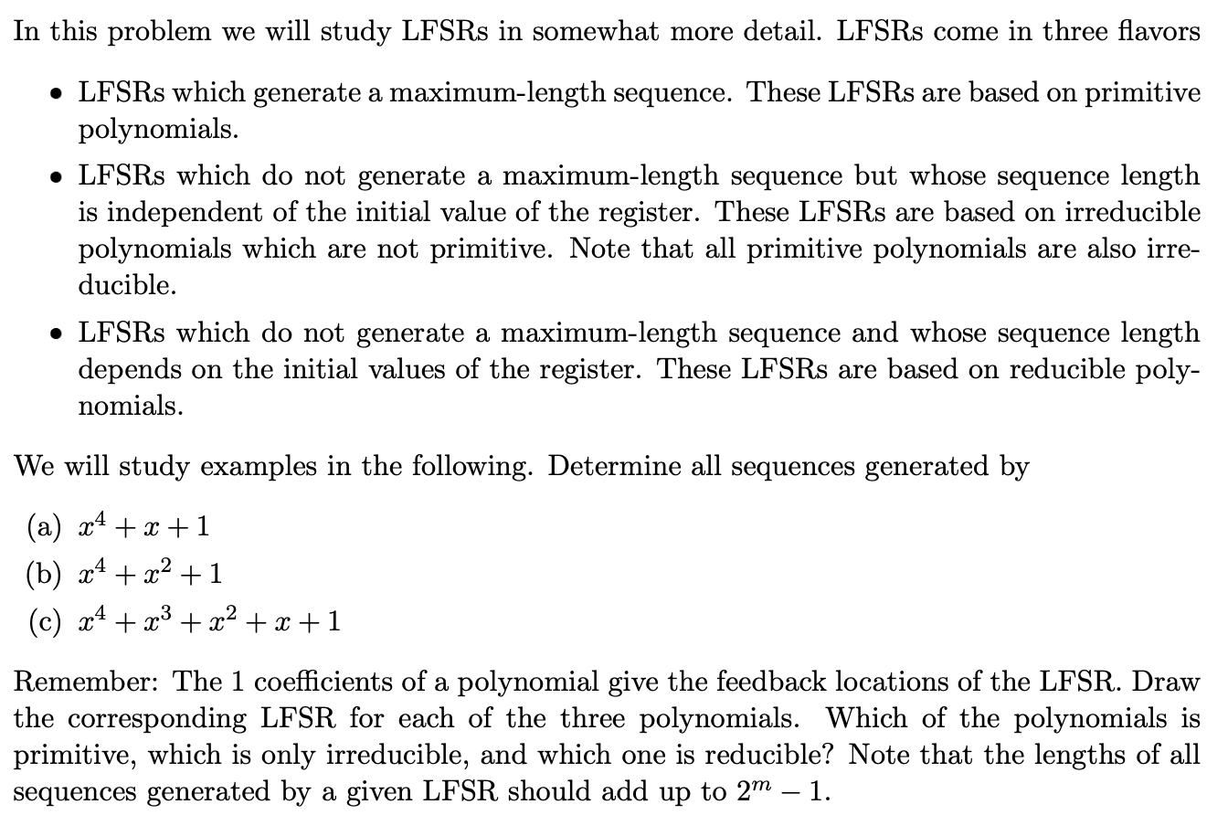 In this problem we will study LFSRs in somewhat more | Chegg.com