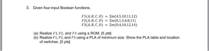 Solved 3 Given Four Input Boolean Functions F1 A B C