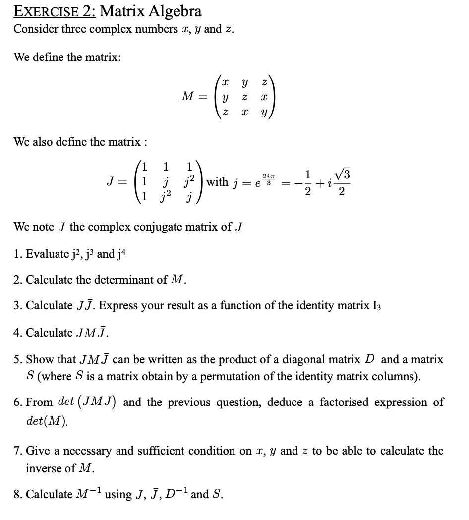 Solved EXERCISE 2: Matrix Algebra Consider three complex | Chegg.com