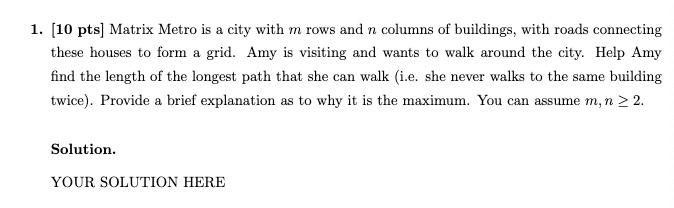 Solved 1. (10 pts) Matrix Metro is a city with m rows and n | Chegg.com