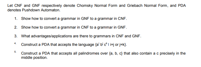 Solved Let CNF and GNF respectively denote Chomsky Normal | Chegg.com