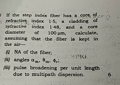 Solved If the step index fiber has a core of, refractive | Chegg.com