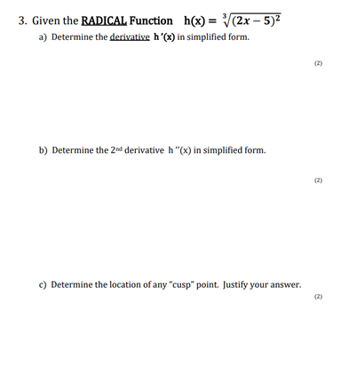 Solved 3. Given the RADICAL Function h(x) = (2x - 5)2 a) | Chegg.com