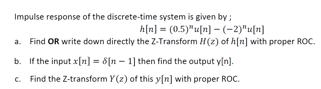 Solved Impulse response of the discrete-time system is given | Chegg.com