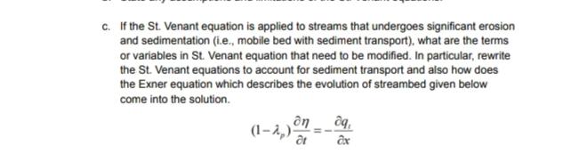Solved C. If the St. Venant equation is applied to streams | Chegg.com