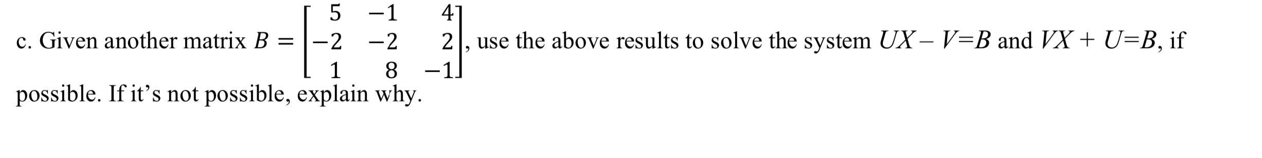 Solved -2 -1 2 2 -1 2 17 4. Given the matrices U = 1 o and V | Chegg.com