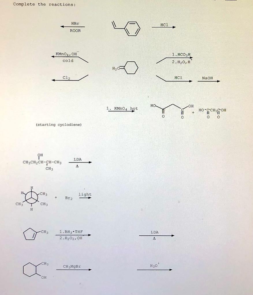 Solved Complete the reactions: HBr HCI ROOR 1.HCO3H KMnO4, | Chegg.com