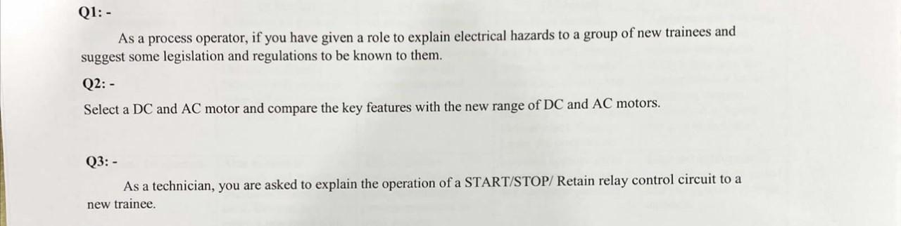 Solved Q1: - As a process operator, if you have given a role | Chegg.com