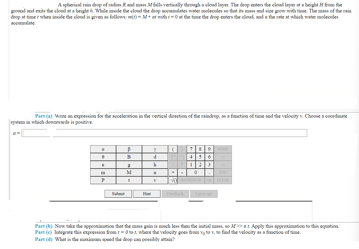 Solved A spherical rain drop of radius R ﻿and mass M ﻿falls | Chegg.com