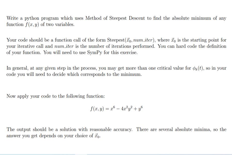 Solved Write a python program which uses Method of Steepest | Chegg.com