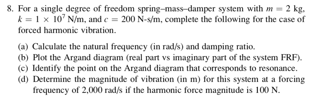 Solved 8. For a single degree of freedom spring-mass-damper | Chegg.com