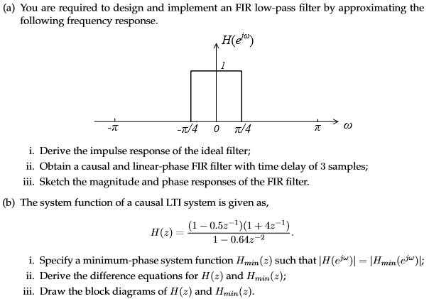 Solved (a) You are required to design and implement an FIR | Chegg.com