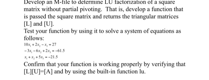 Solved Develop an M-file to determine LU factorization of a | Chegg.com