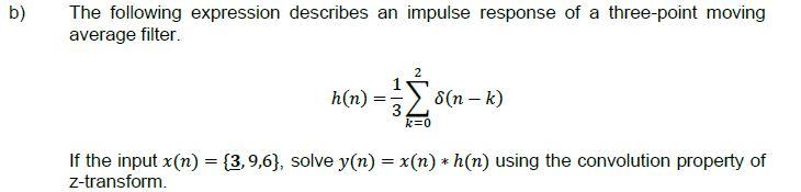 Solved The following expression describes an impulse | Chegg.com