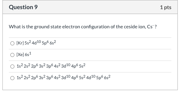 Solved Question 9 1 pts What is the ground state electron | Chegg.com
