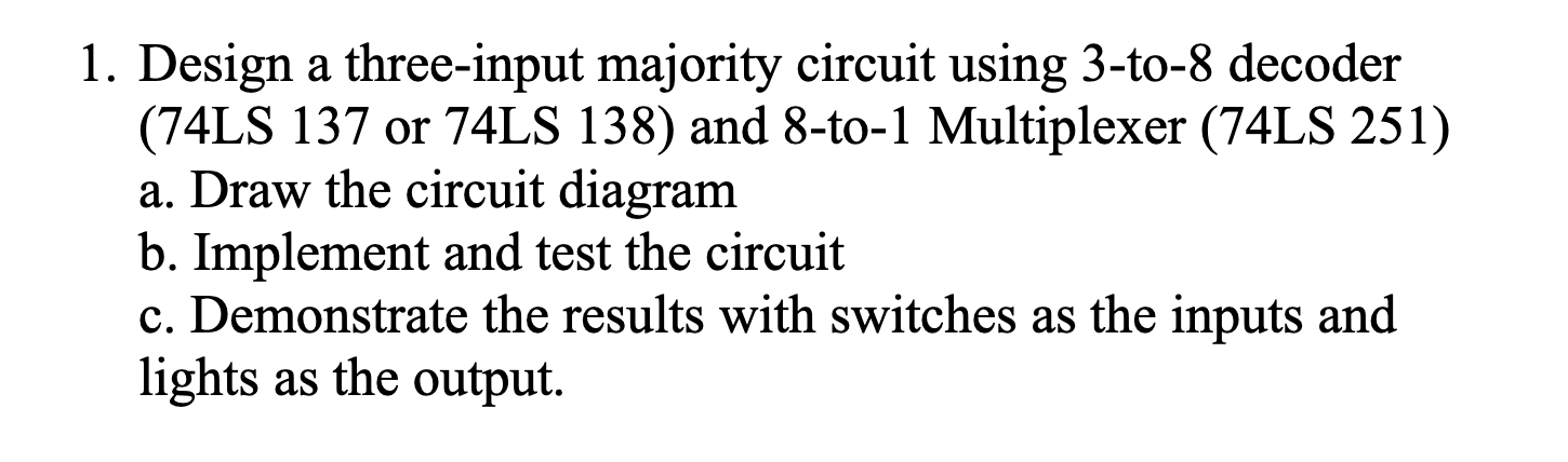 1. Design a three-input majority circuit using 3-to-8 | Chegg.com