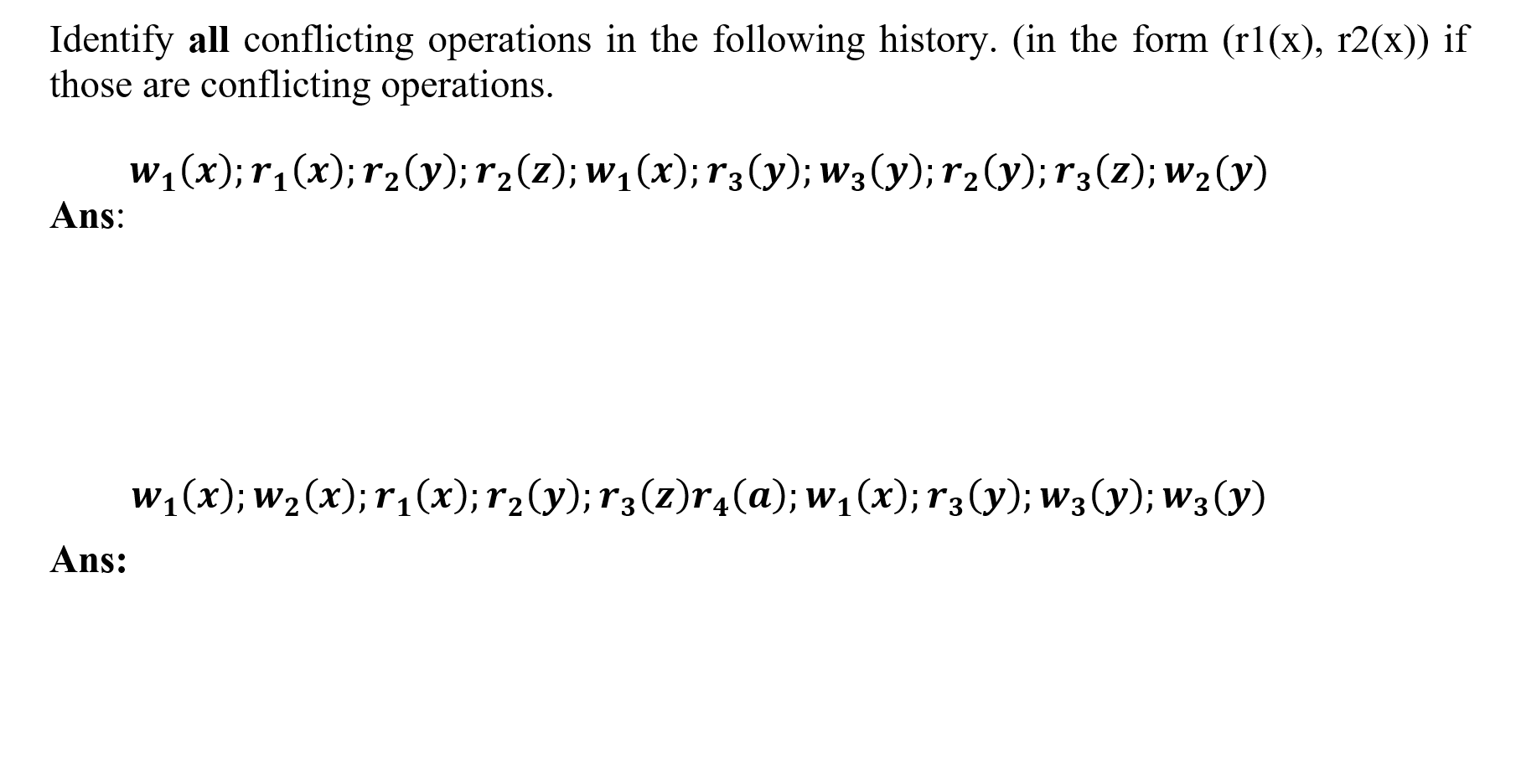 Solved Identify all conflicting operations in the following | Chegg.com