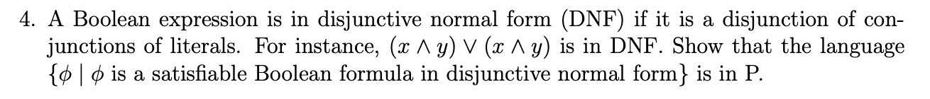 Solved 4. A Boolean expression is in disjunctive normal form | Chegg.com
