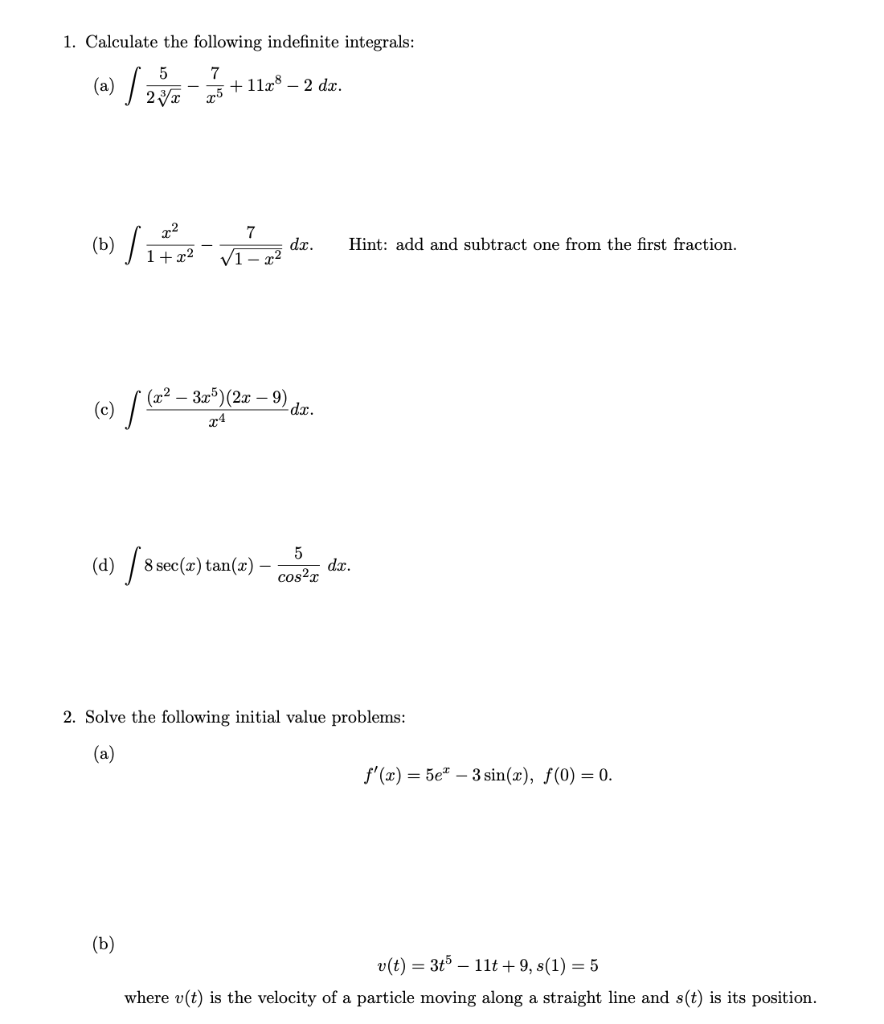 Solved 1. Calculate the following indefinite integrals: (a) | Chegg.com